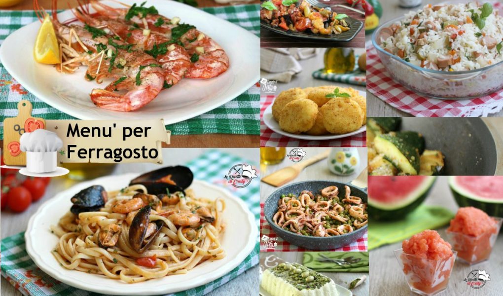 MENU' PER FERRAGOSTO RICETTE FACILI E GUSTOSE - Tutto fa Brodo in Cucina