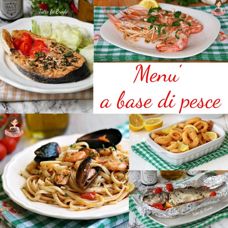 MENU' A BASE DI PESCE 11 idee facili e gustose - Tutto fa Brodo in Cucina