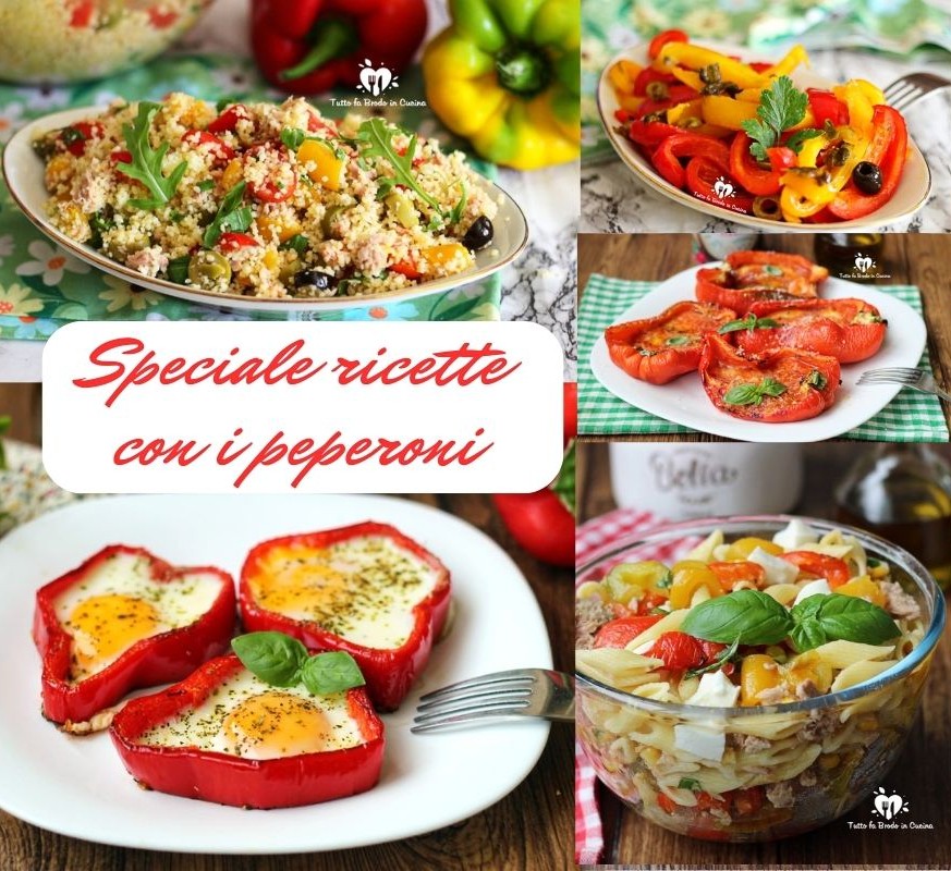 SPECIALE RICETTE CON I PEPERONI - Tutto fa Brodo in Cucina