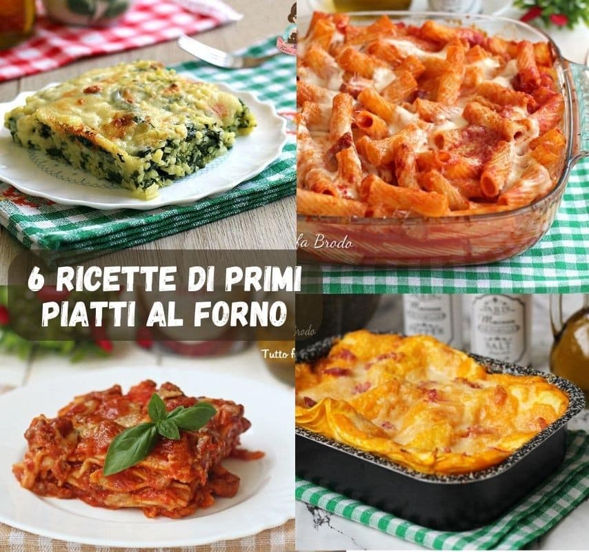 6 Ricette di primi piatti al forno buonissimi - Tutto fa Brodo in Cucina